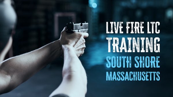 Live Fire LTC Training South Shore Massachusetts – JM Armorer Services ...